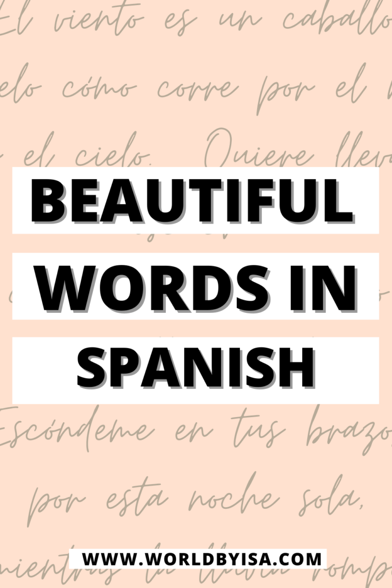 85+ Most Beautiful Spanish Words – World by Isa