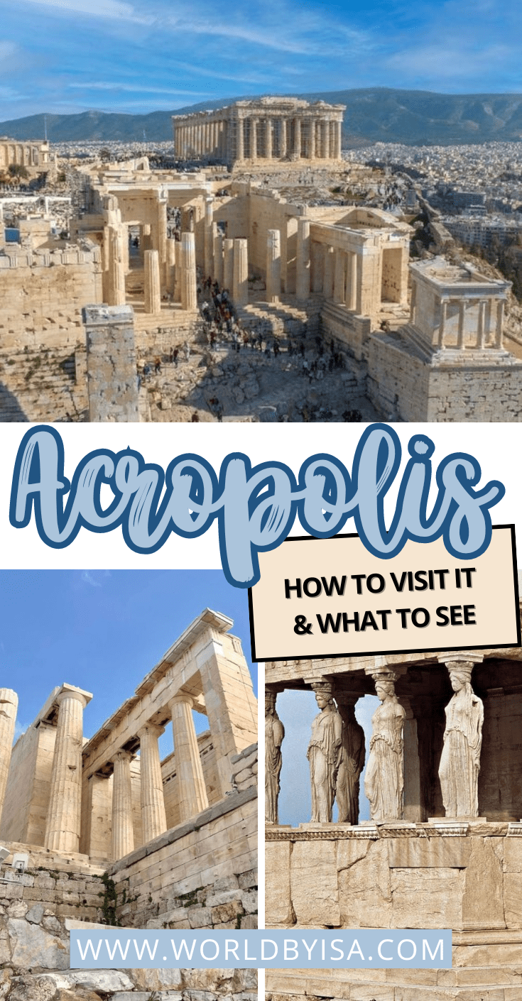 Visiting the Acropolis of Athens: A First-Time Guide – World by Isa