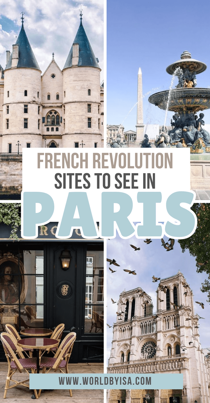 15 French Revolution Sites in Paris to Visit - World By Isa