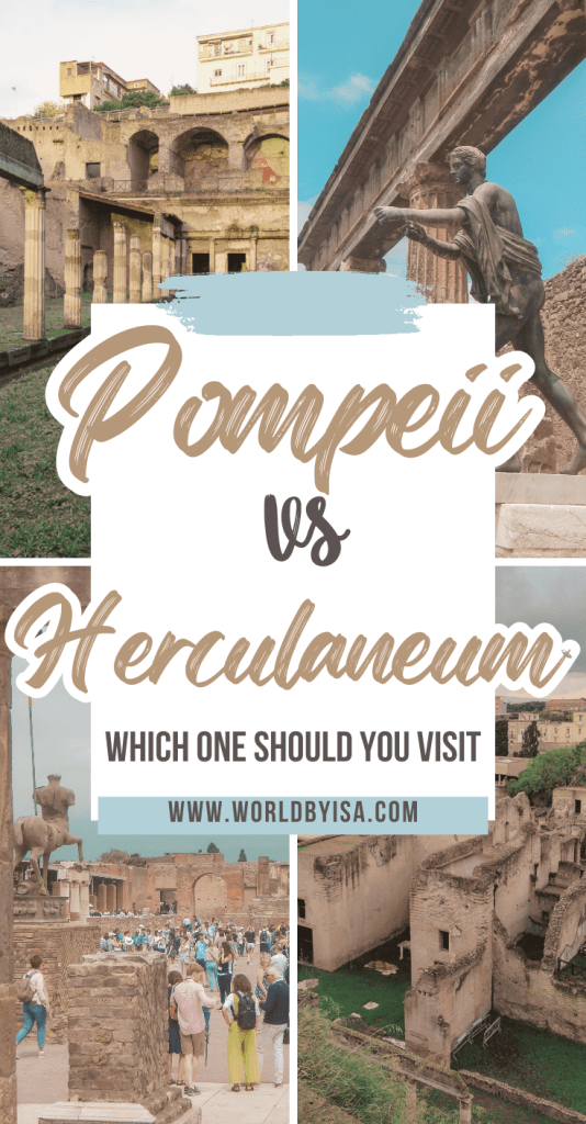 Pompeii vs Herculaneum: Which One Should You Visit? – World by Isa